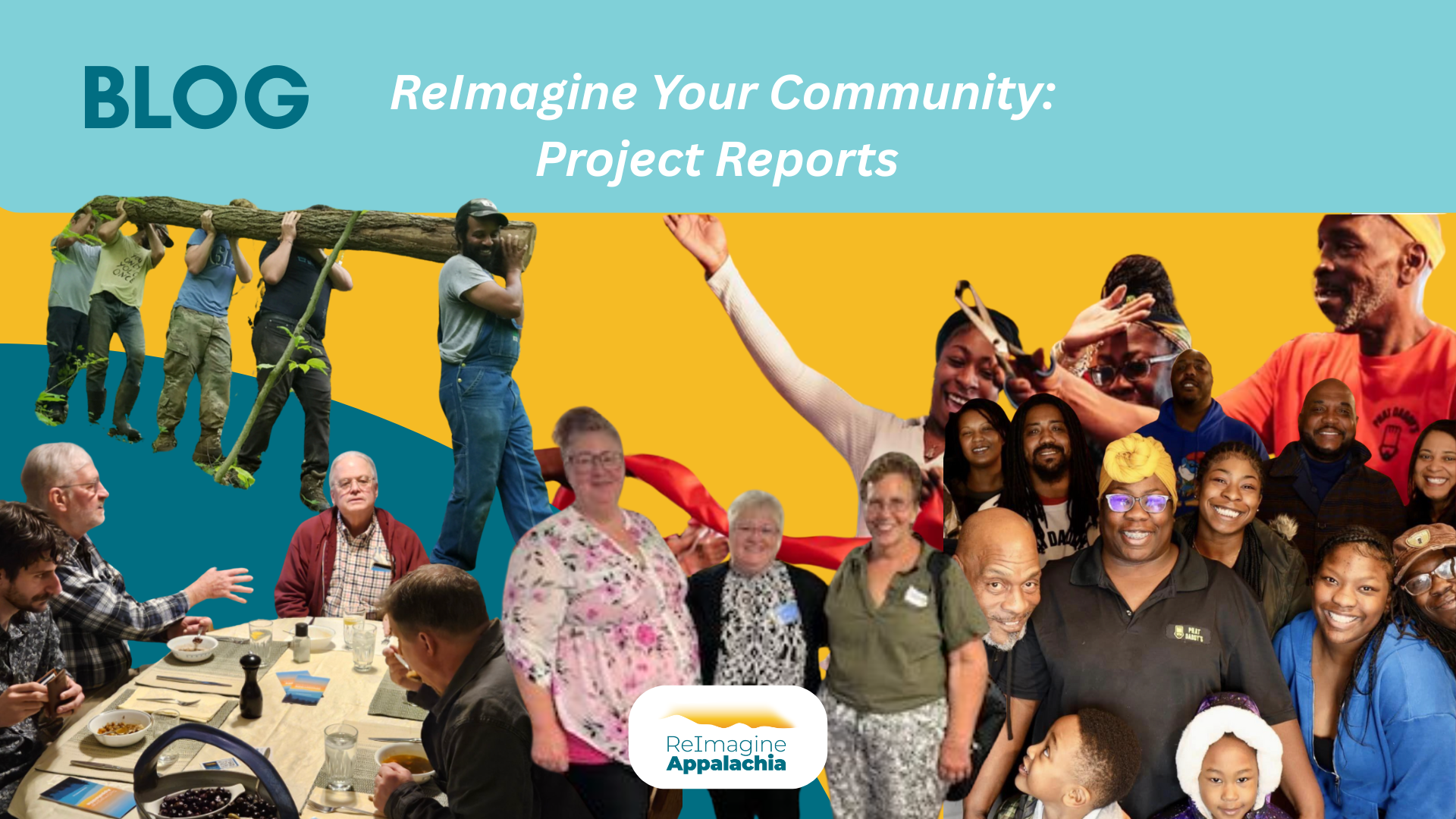 ReImagine Your Community: Project Reports - ReImagine Appalachia